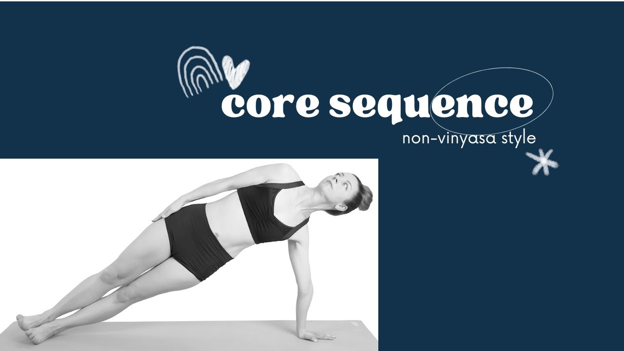 Core Sequence || Non-Vinyasa Style - YouTube