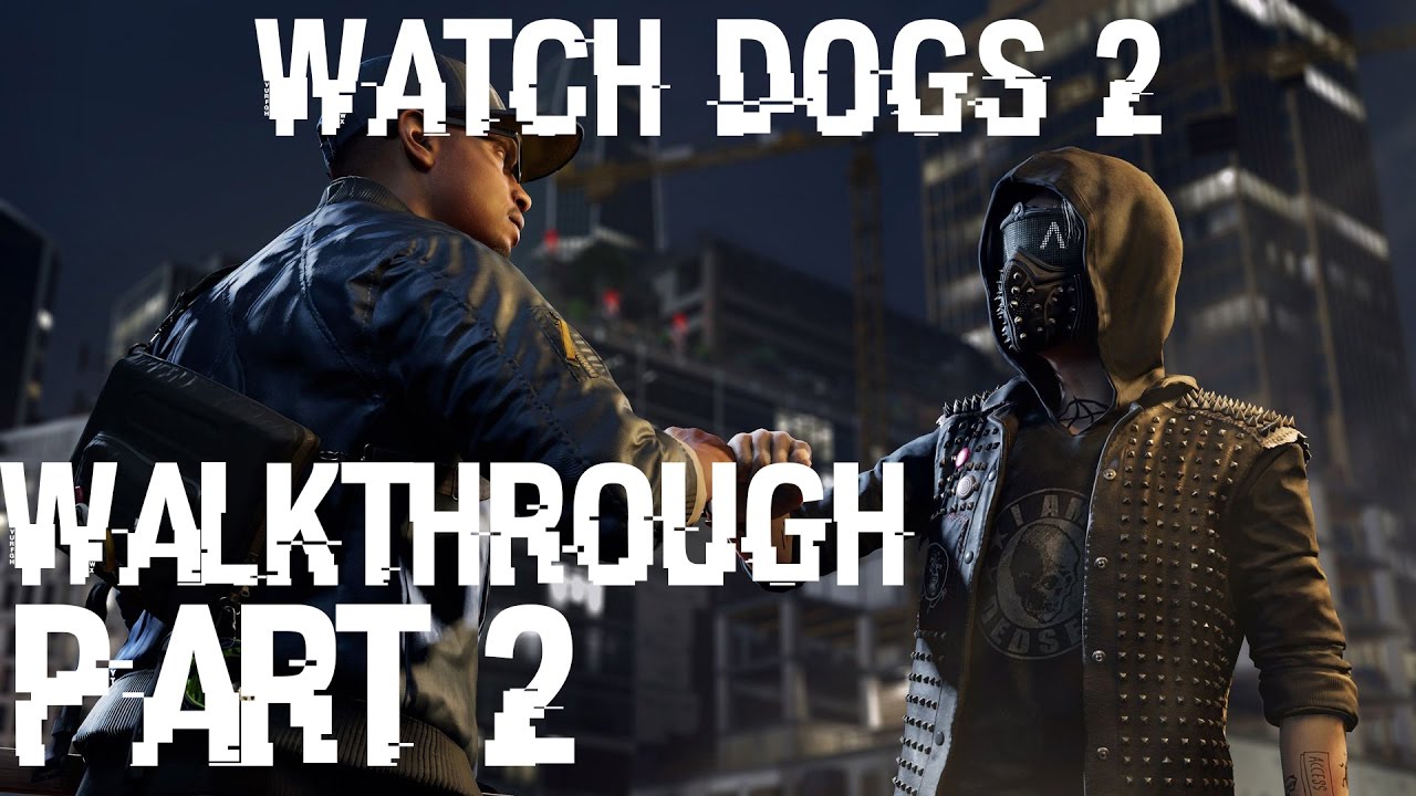 Watch Dogs 2 | What is Blume? - Walkthrough Part 2 (PS4) - YouTube