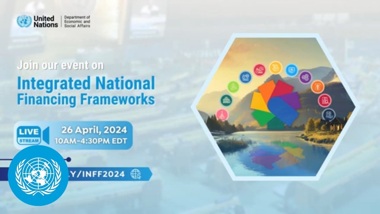 UN DESA: Transforming Economies through Integrated National Financing ...