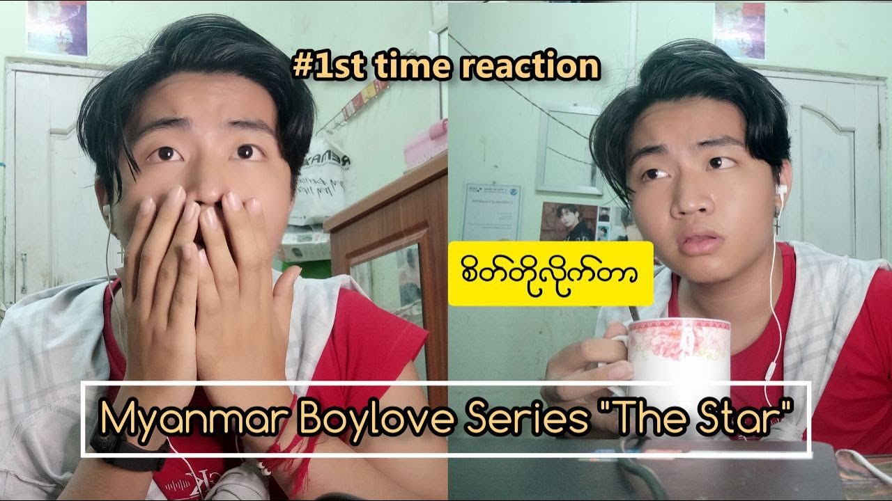 First time reaction to Myanmar bl series "The Star" - YouTube