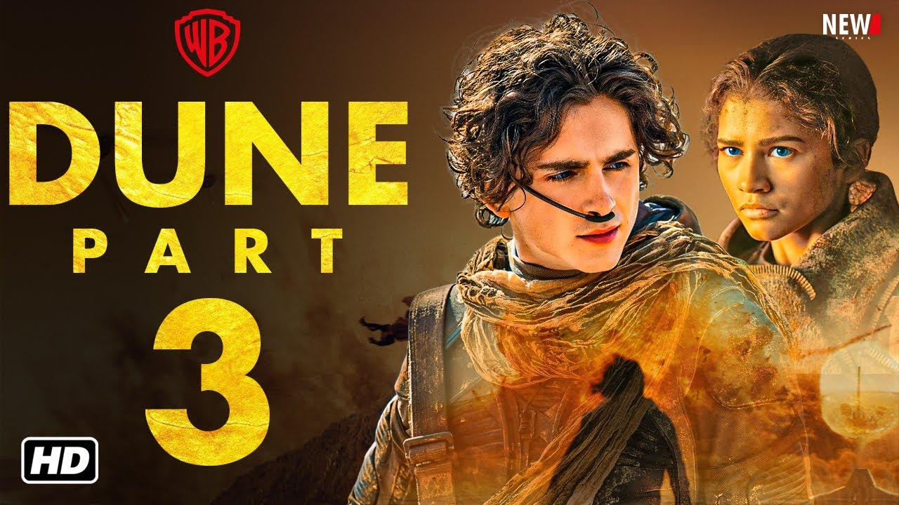 Dune Part 3 Trailer - Release Date, Cast, Preview, and What to Expect, Timothée Chalamet ...