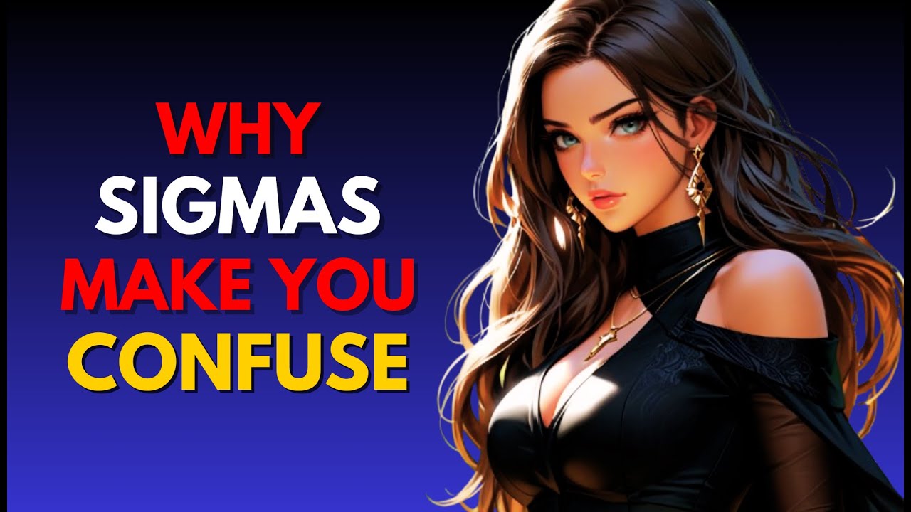 Things Sigma Females Do That'll Never Make Sense to You - YouTube