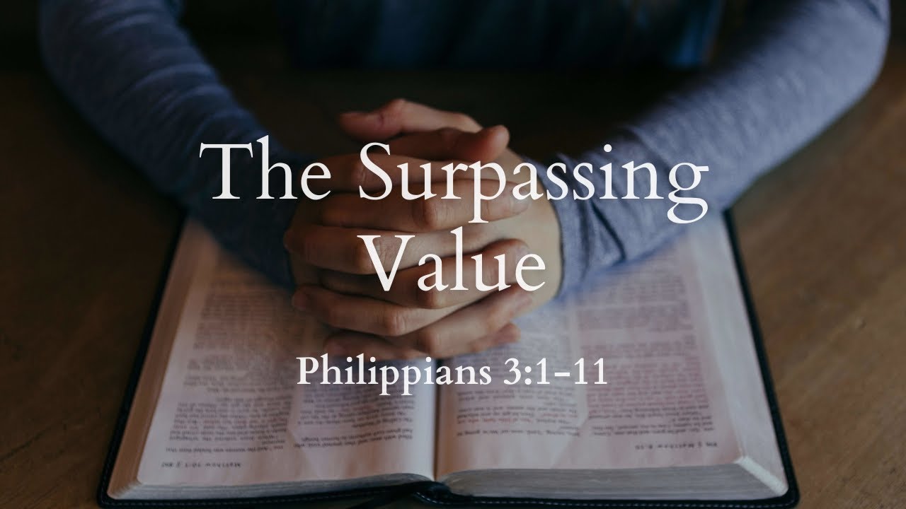 The Surpassing Value [Phil 3:1-11] - Andy Hanna - YouTube