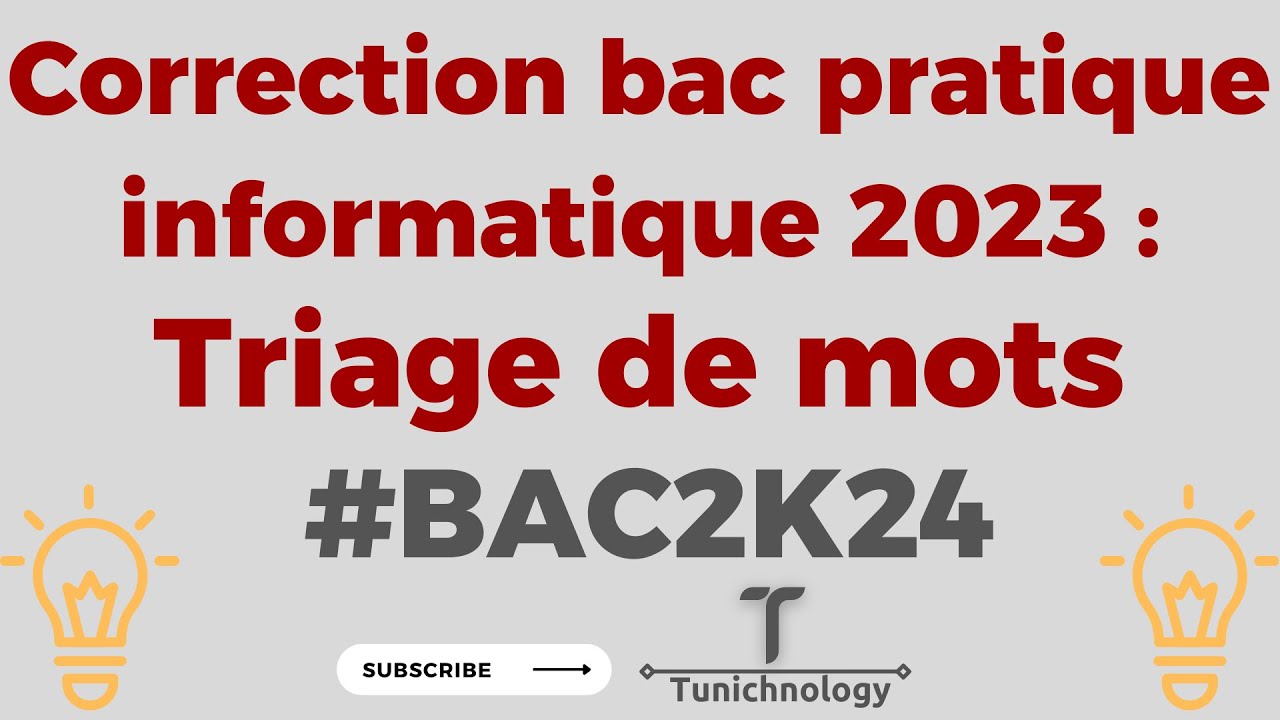 Correction bac pratique informatique 2023 : Triage de mots - YouTube