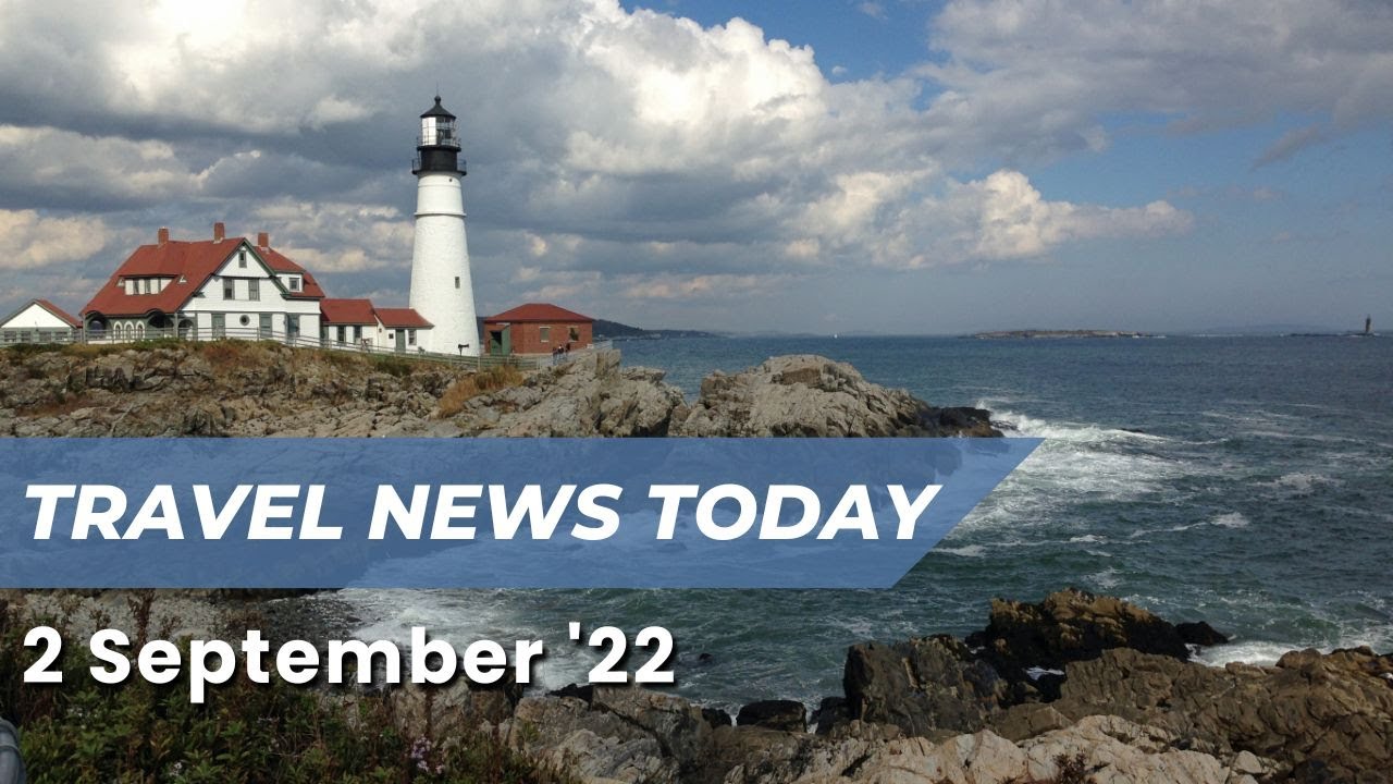 Travel News Today - 2nd September 2022 - YouTube