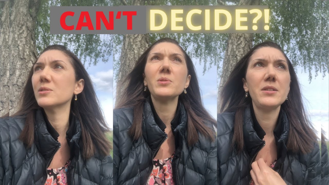 Stuck in INDECISION? Make decisions with calm confidence (EXERCISE ...