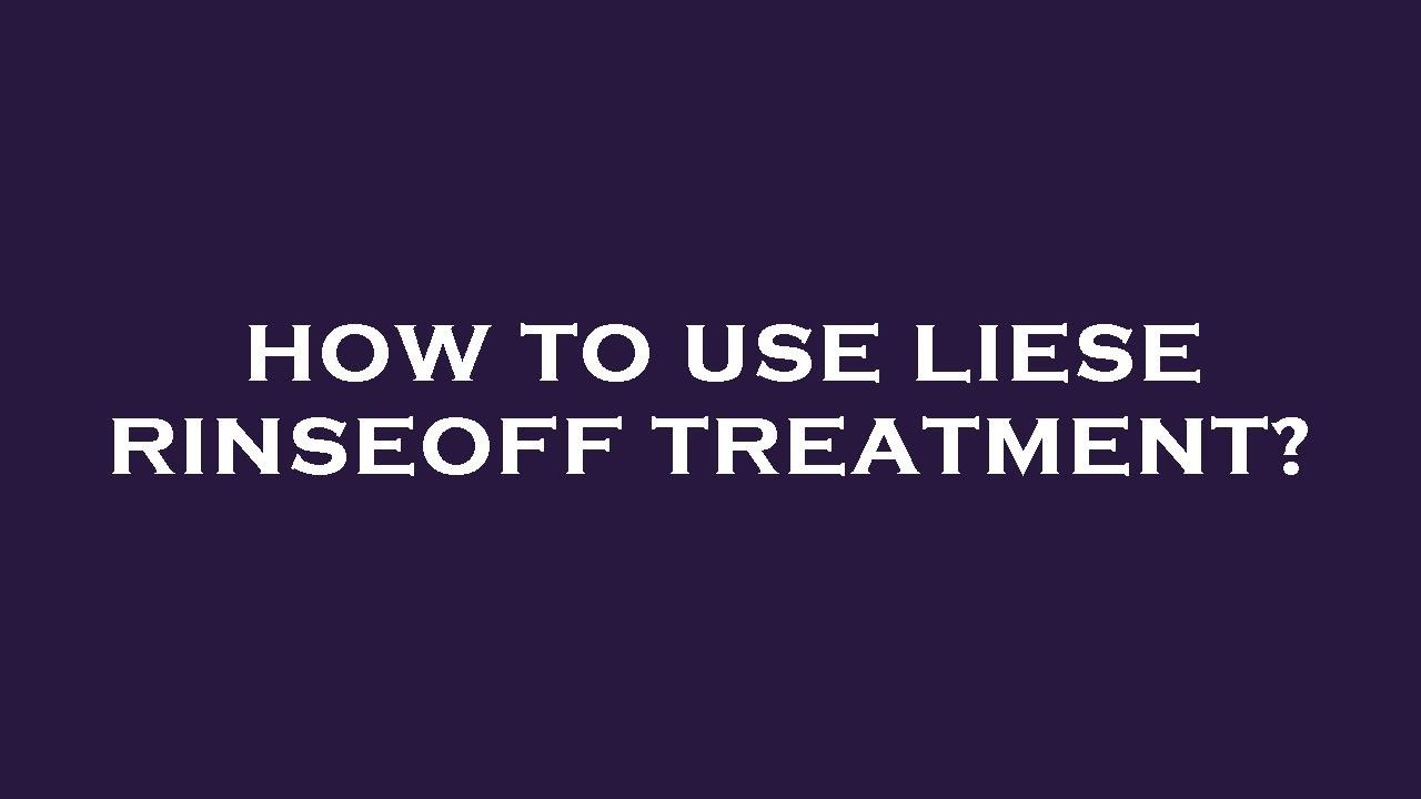 How to use liese rinseoff treatment? - YouTube