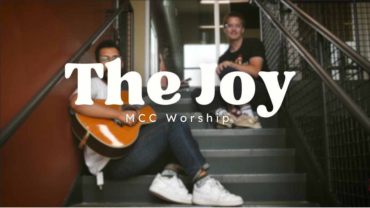 The Joy - MCC Worship - YouTube