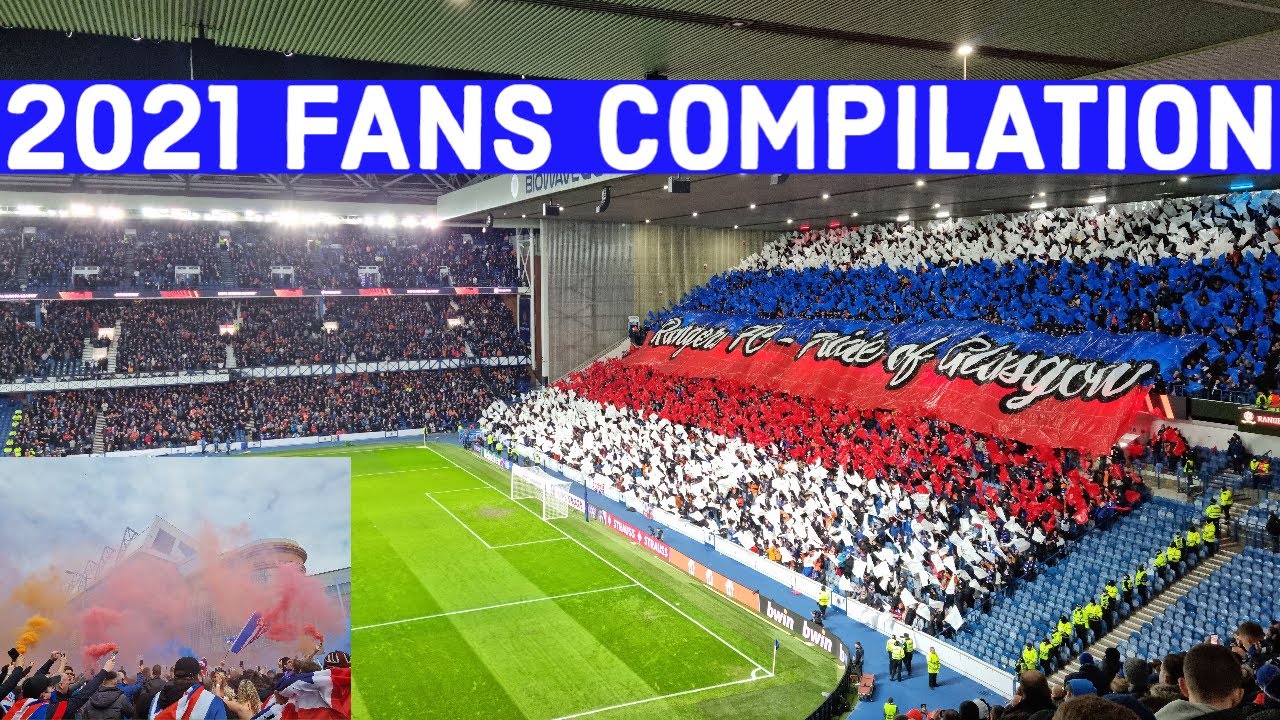 THE BEST OF RANGERS FC FANS IN 2021 - Ibrox Atmosphere! - YouTube