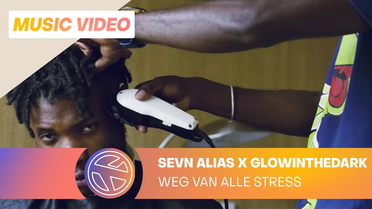Sevn Alias & GLOWINTHEDARK - Weg Van Alle Stress [Official video ...