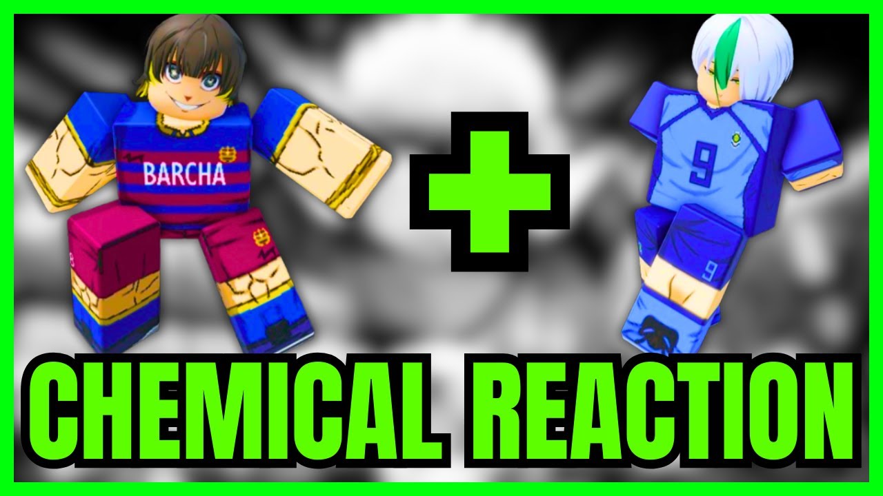 How To Do CHEMICAL REACTION MOVE In Blue Lock Rivals (BACHIRA X OTOYA ...