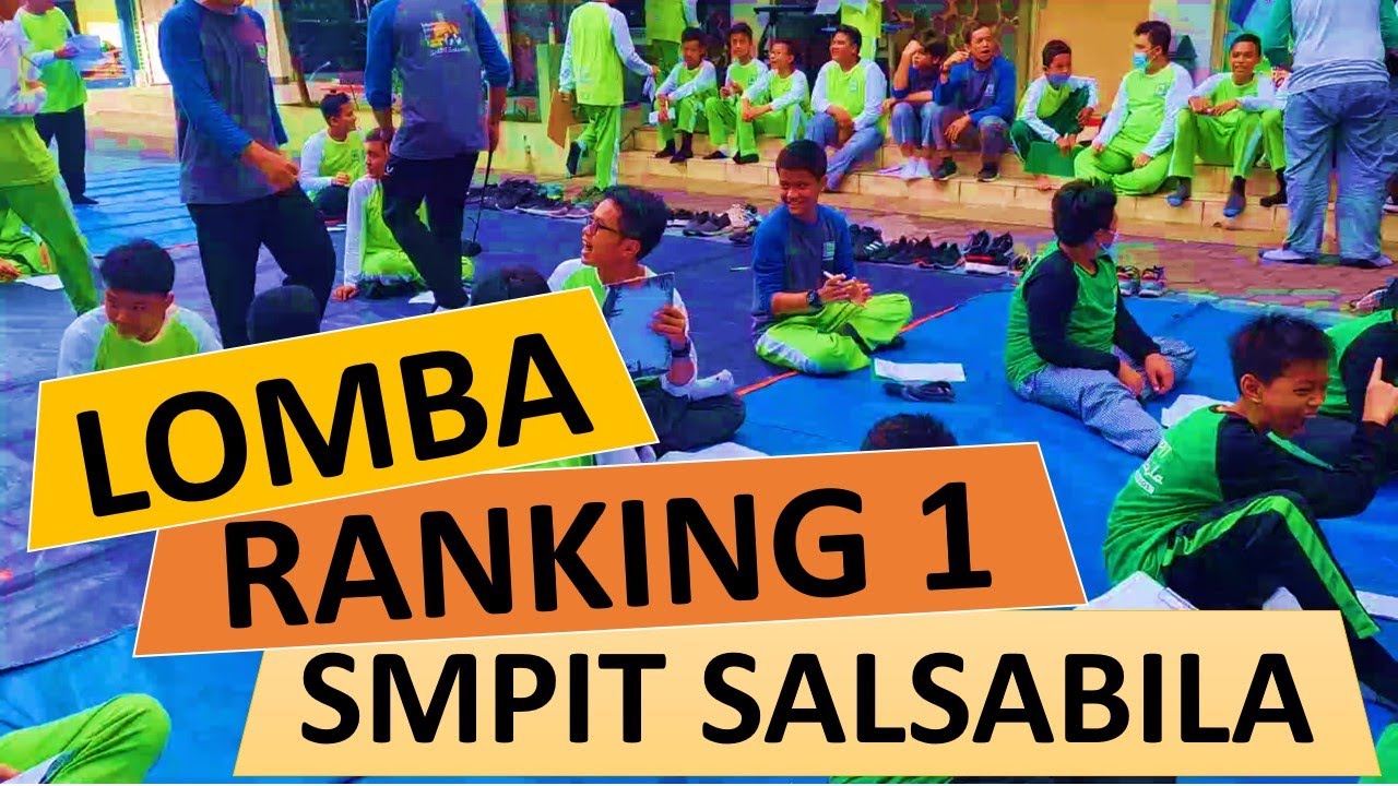 Lomba Ranking 1 Classmeeting SMPIT Salsabila - YouTube