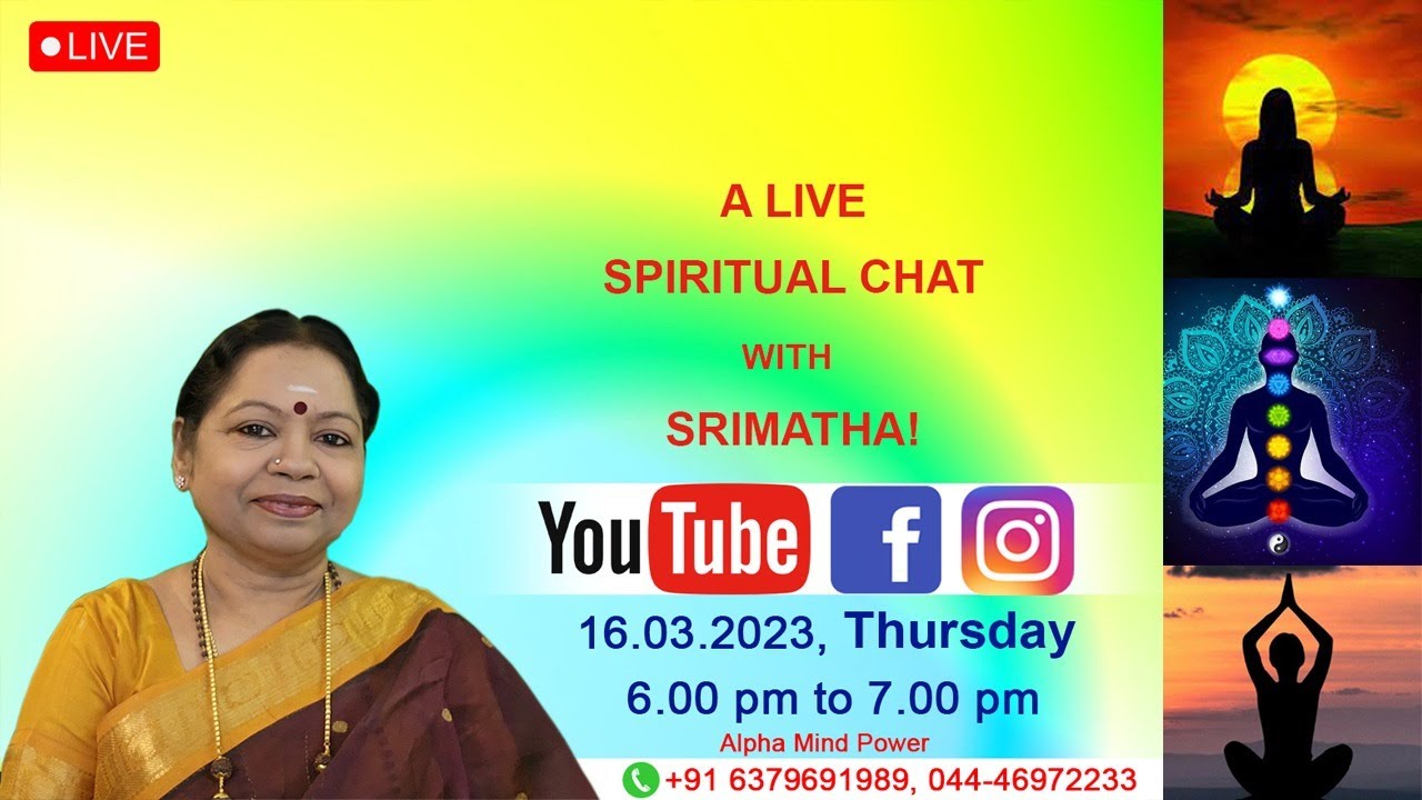 JOIN US FOR A LIVE SPIRITUAL CHAT WITH SRIMATHA! 16.03.2023, 6.00 pm to ...