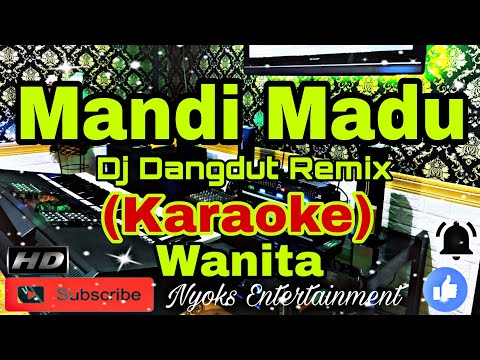 MANDI MADU - Elvy Sukaesih (KARAOKE) Remix DJ || Nada Wanita CIS=DO [Minor]