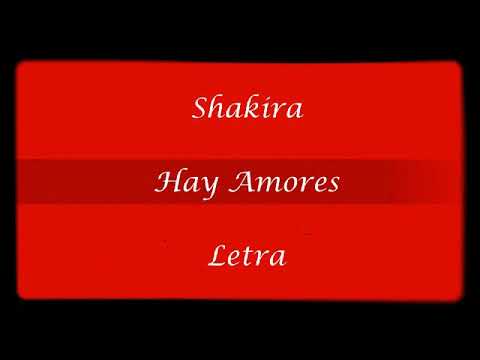 Hay Amores Shakira letra - YouTube