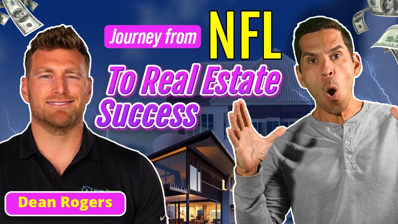 From the NFL to Real Estate Investor | Dean Rogers - YouTube