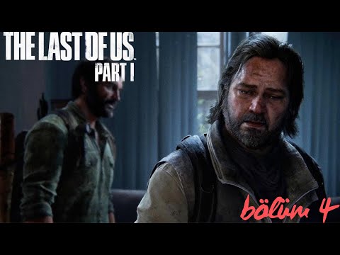 [4K] BİLL BİZE YARDIM ET / LAST OF US PART 1 BÖLÜM 4