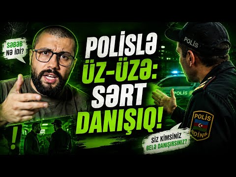 Kriti Vüsal - Polislə Sərt Danışıq