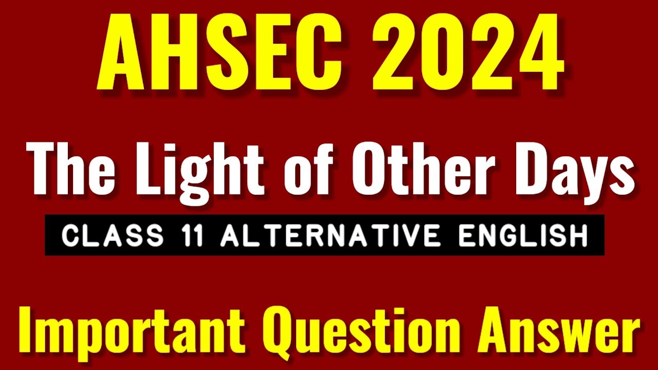 The Light of Other Days Class 11 Alternative English Important Question ...