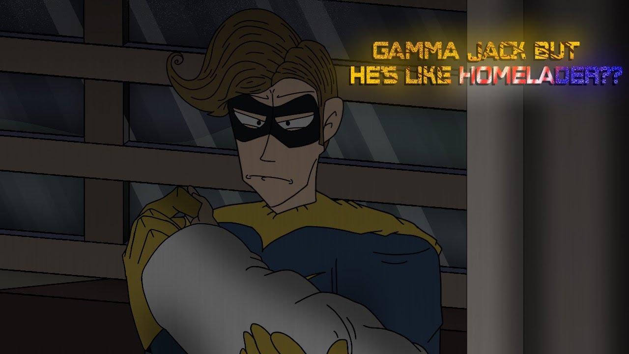 Gamma Jack from incredible’s But he’s like Homelander?? \Short ...
