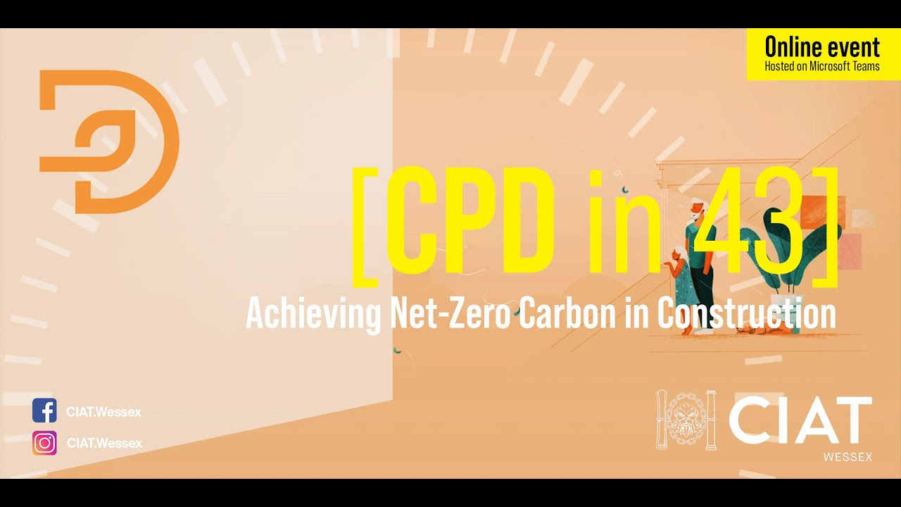 CPD in 43 | Achieving Net-Zero Carbon in Construction - YouTube