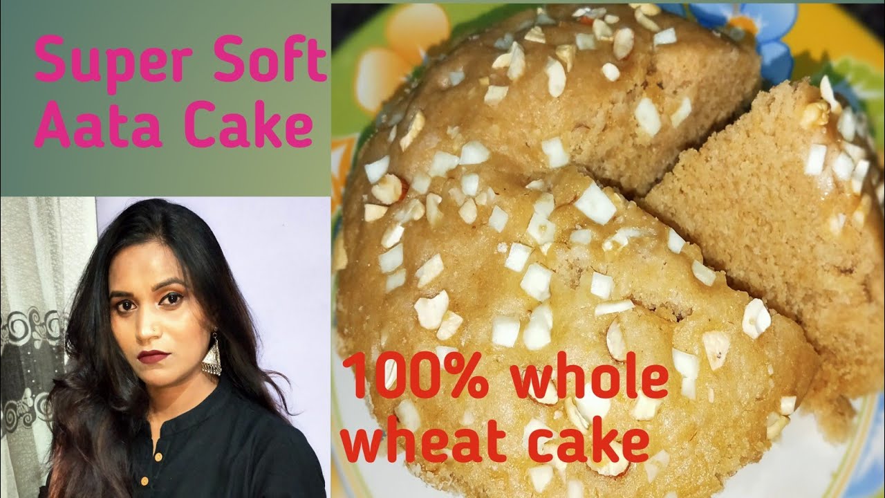 Super Soft Aata cake 🍰 l 100% whole wheat cake. - YouTube