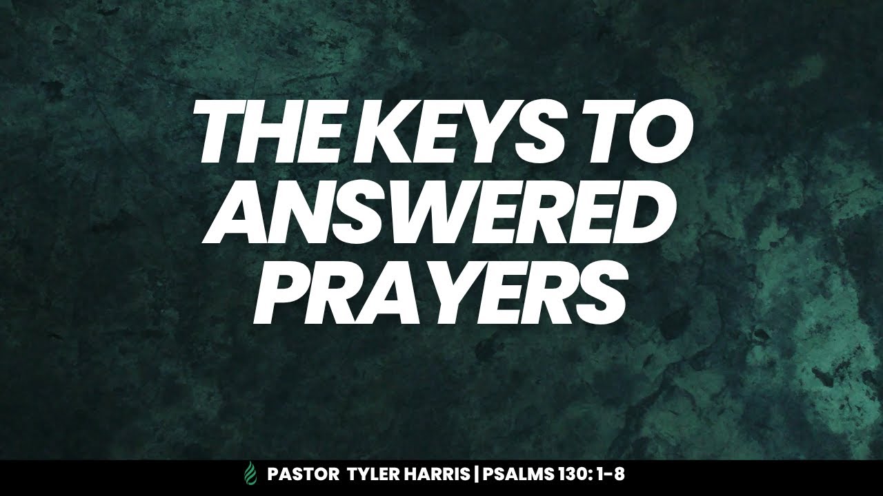 The Keys To Answered Prayers | Pastor Tyler Harris midweek 09/30/25 ...
