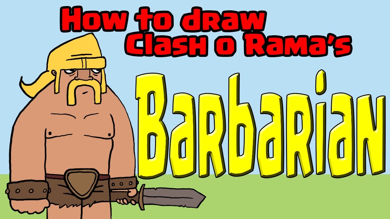 Clash O Rama Barbarian Drawing - YouTube