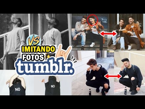 IMITANDO FOTOS TUMBLR - YouTube