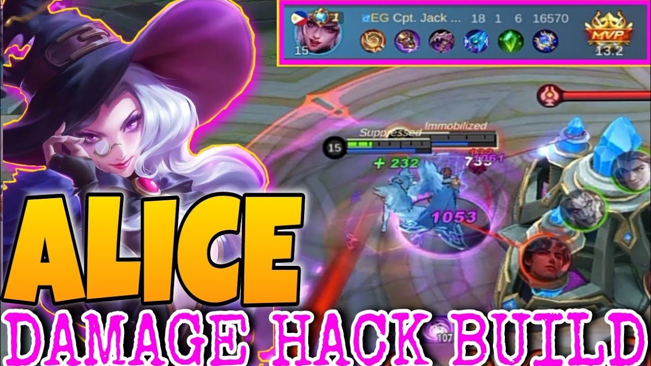 MUST TRY !! Alice Damage Hack Build ( 18 KILLS ) | Top Global Alice ...
