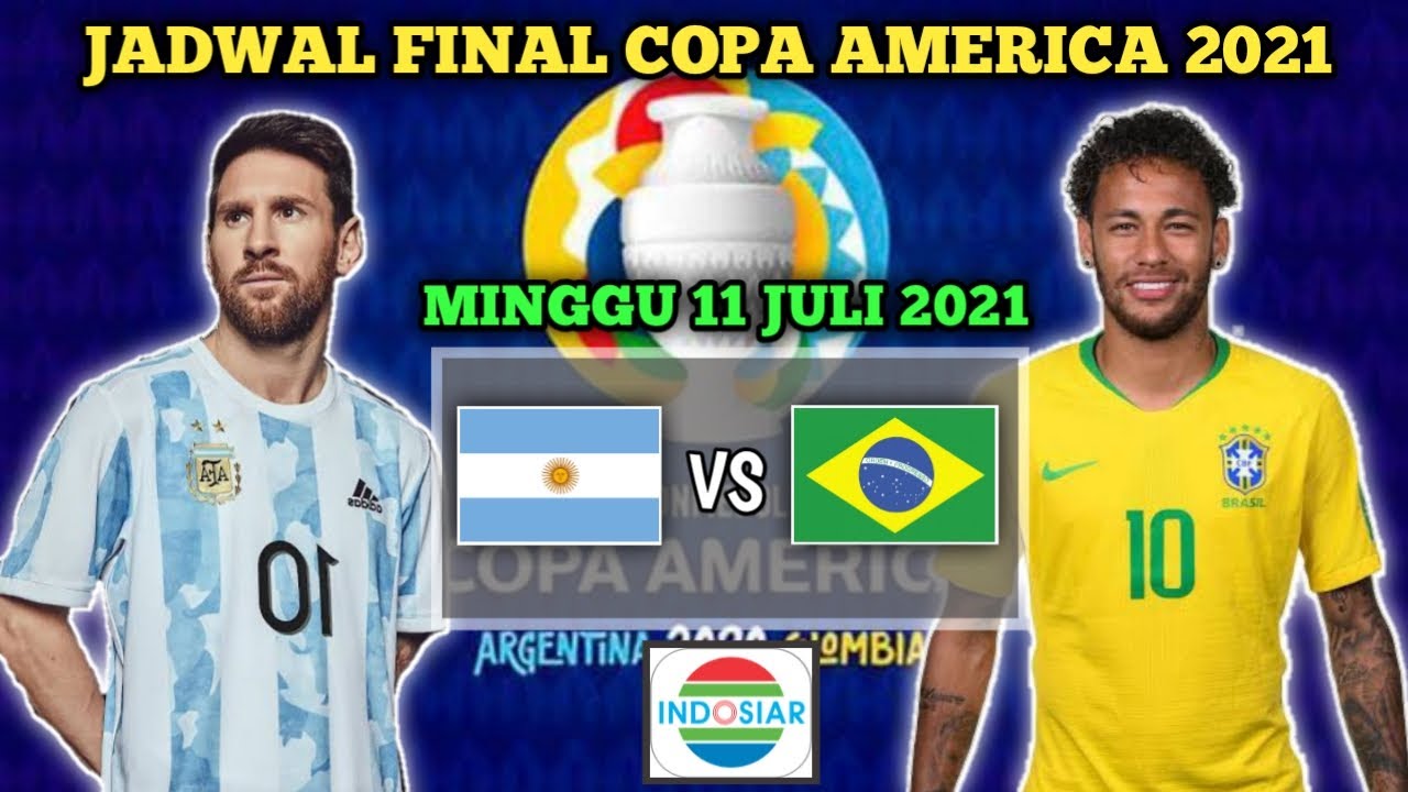 Jadwal Final Copa America 2021 | Argentina vs Brazil - YouTube