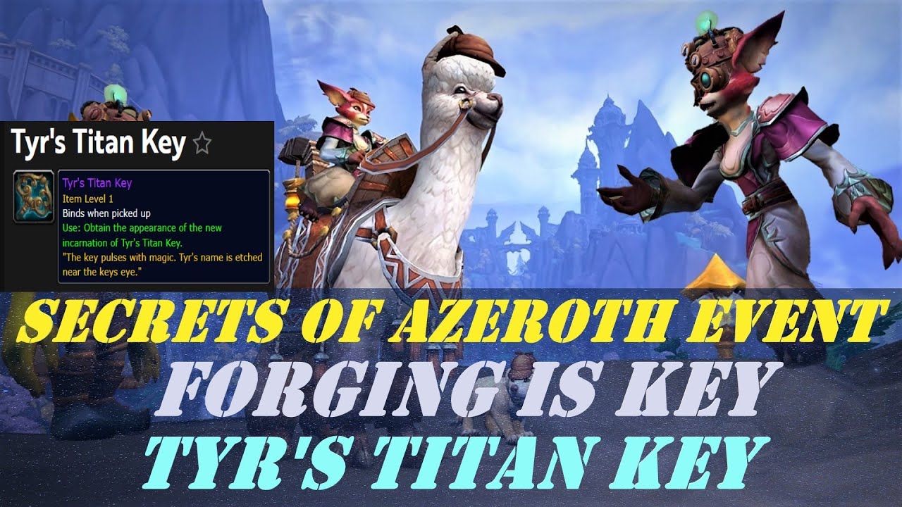 Secrets of Azeroth Event Day 9 | Forging is Key | A Key To Reforg(ing ...