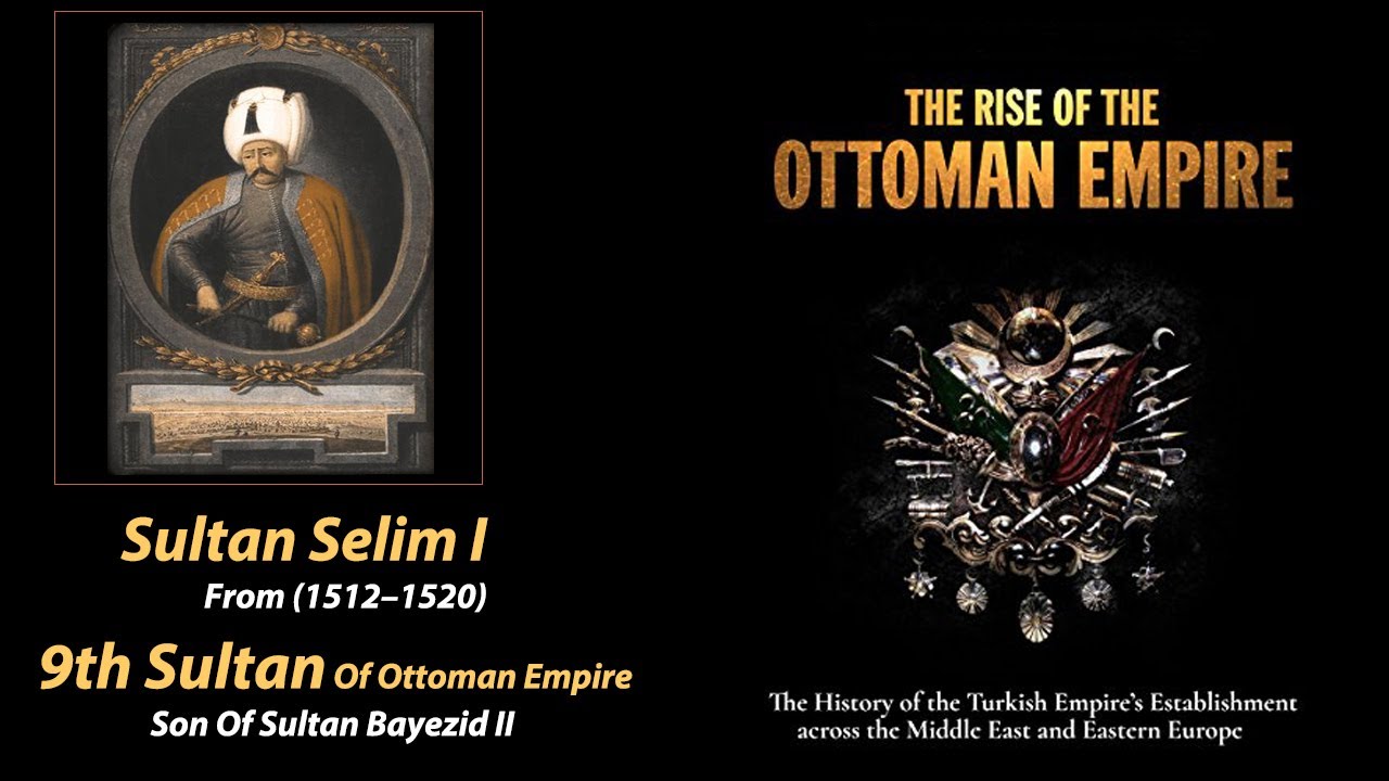 Sultan Selim | Sultan Selim I I 8th Ruler of Ottoman Empire | History ...