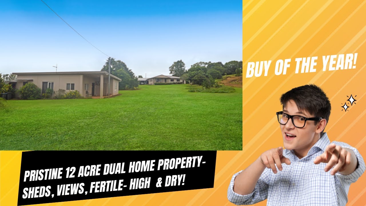 BUY OF THE YEAR! PRISTINE 12 ACRE DUAL HOME PROPERTY, SHEDS, FERTILE ...