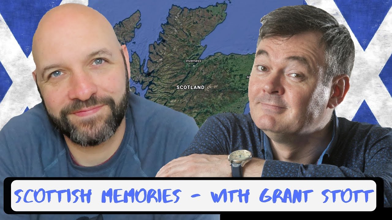 Scottish Memories - With Grant Stott - YouTube
