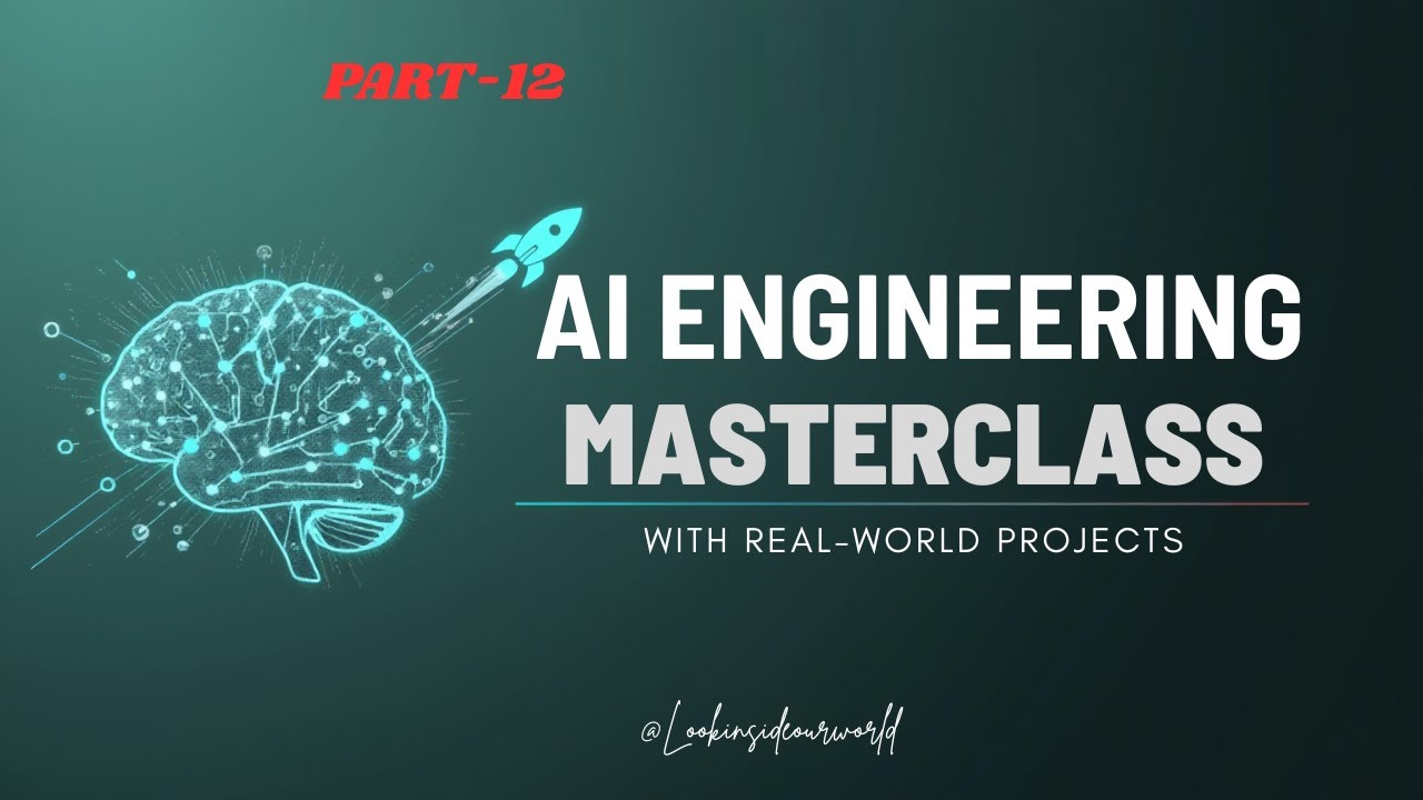 PART-12 // AI Engineering Masterclass 2026 🚀 | From Zero to AI Hero ...