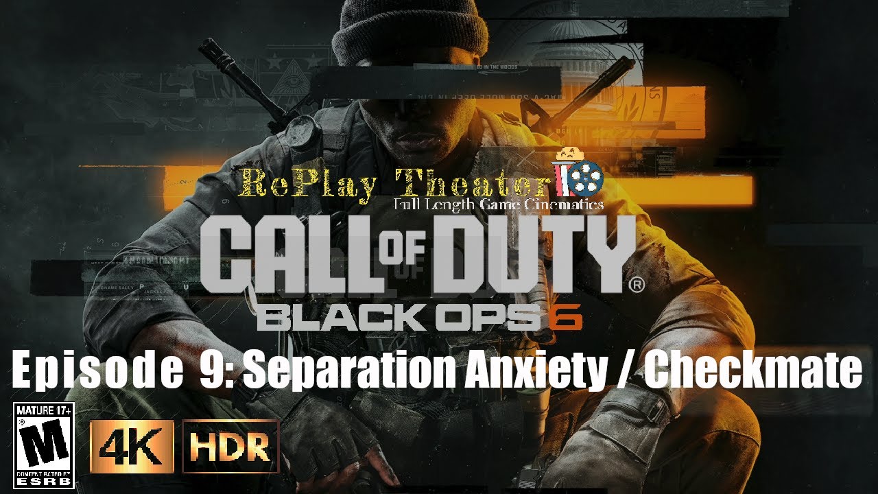 Episode 9 "Separation Anxiety/Checkmate" Call of Duty: Black Ops 6 ...