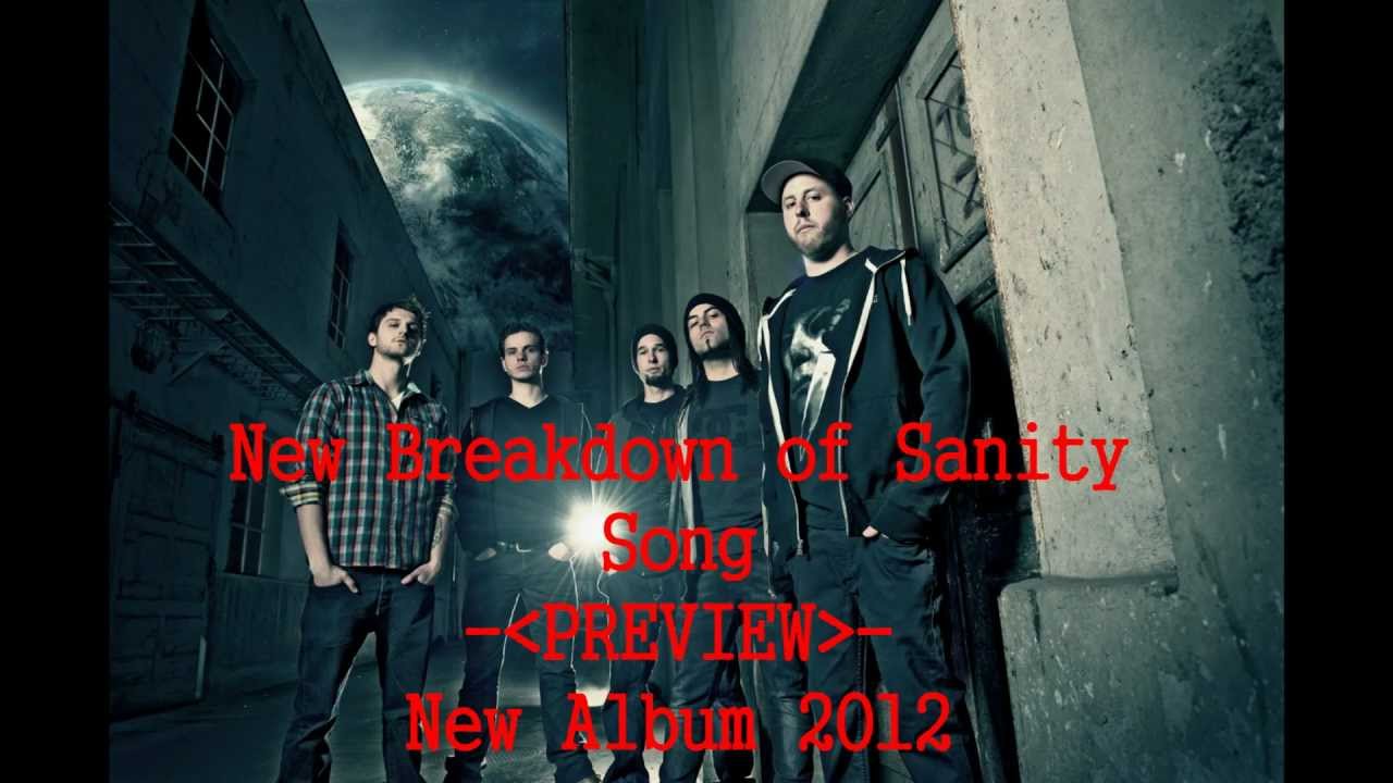 BREAKDOWN OF SANITY NEW SONG 2012/13 PREVIEW [HD] - YouTube