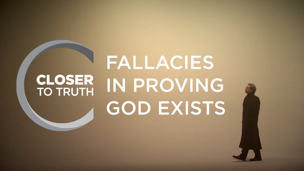 Fallacies in Proving God Exists | Episode 901 | Closer To Truth - YouTube