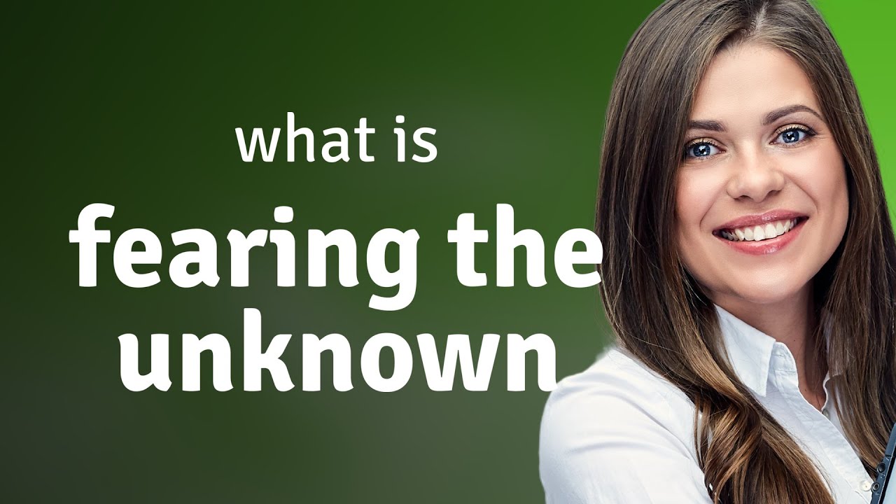 Overcoming Fear: Embracing the Unknown - YouTube