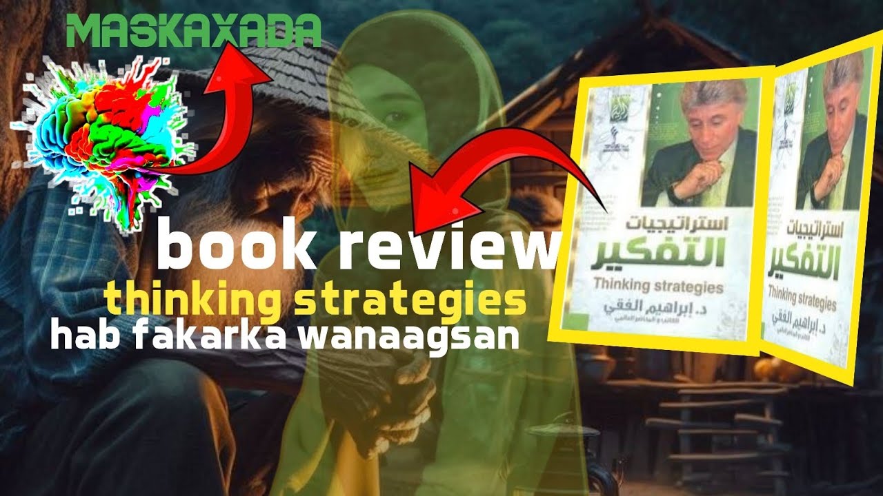 habka fakerka |thinking strategies|buug muhiim ah Dr ibrahim al-fiqi ...