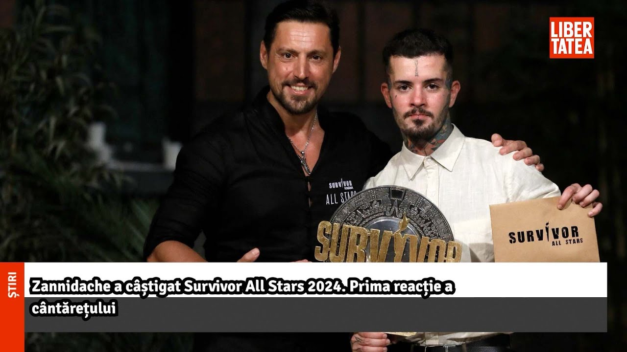 Zannidache a câștigat Survivor All Stars 2024 |Libertatea - YouTube