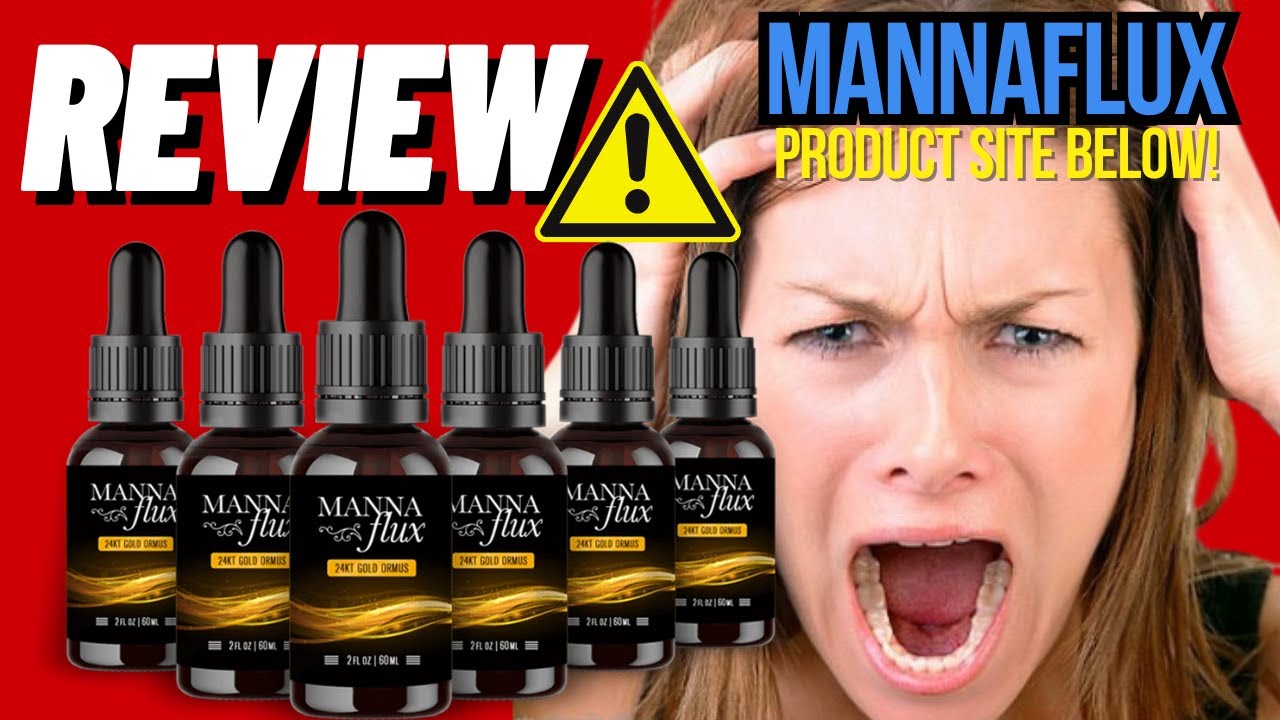 MannaFlux Review BENEFITS MannaFlux REVIEWS -MannaFlux SUPPLEMENT ...