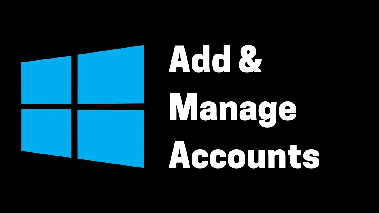 How to Add & Manage Accounts on Windows 11 - YouTube
