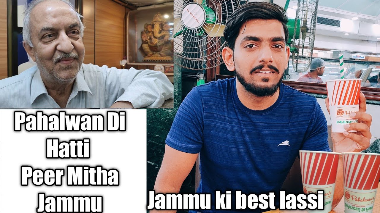 Pahalwan di Hatti || Peer Mitha Jammu || Jammu Ki Best Lassi ...