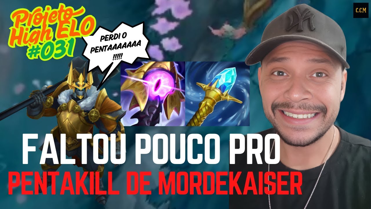 PARECE que tambem TENHO esse MORDEKAISER!!! PROJETO HIGH ELO #031 - YouTube