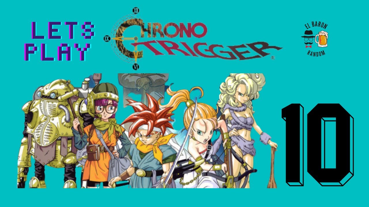 Lets play Chrono Trigger ---- Parte 10 - YouTube