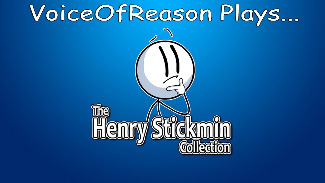VoiceOfReason Plays... Henry Stickmin Collection Part 5 "Pure Blooded ...