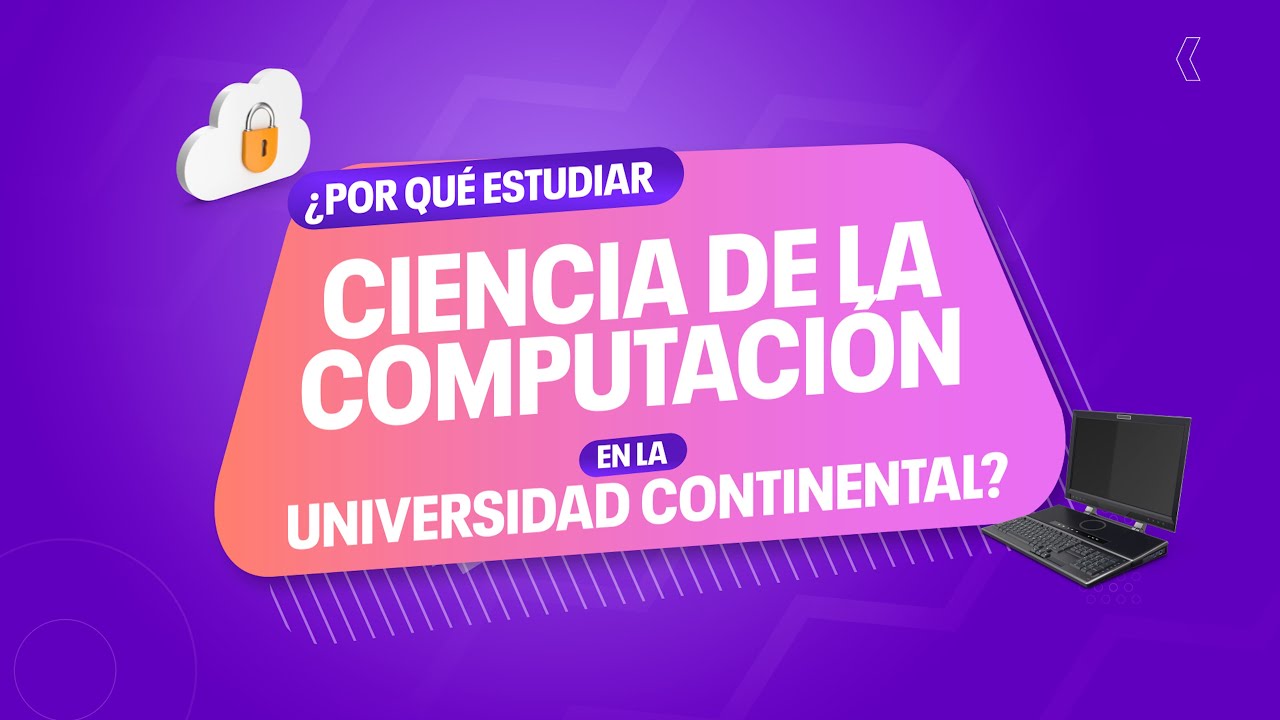 ¿Por qué estudiar Ciencia de la Computación en la Universidad ...