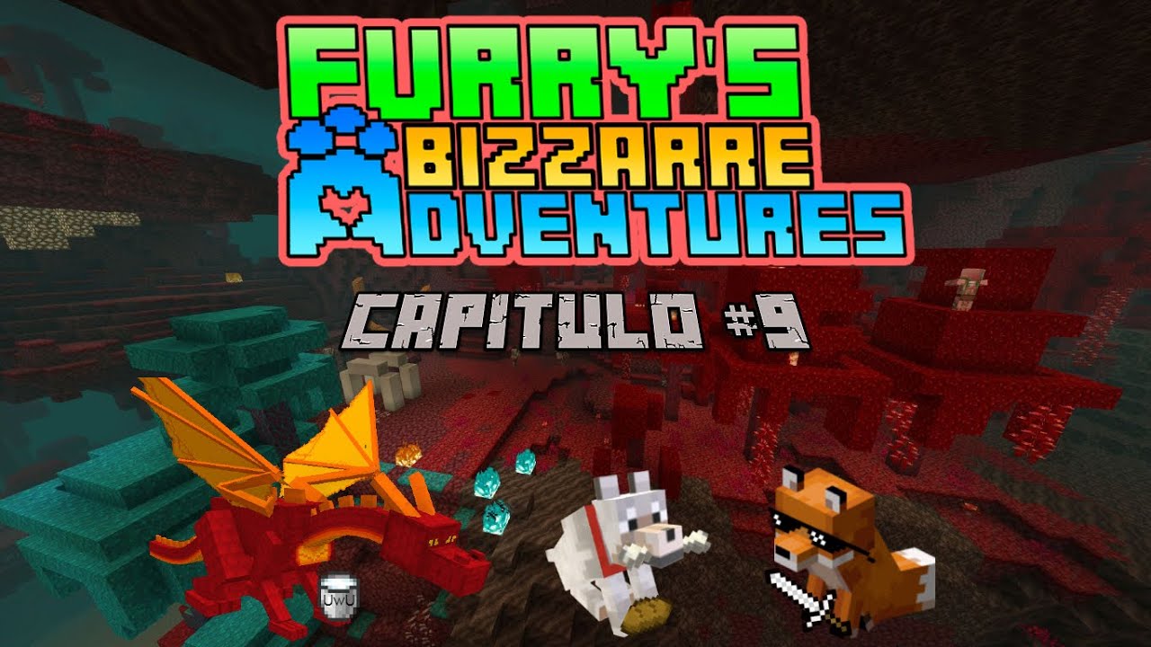 Minecraft | Furry's Bizzarre Adventures #9 LLEGAMOS AL NETHER!! - YouTube